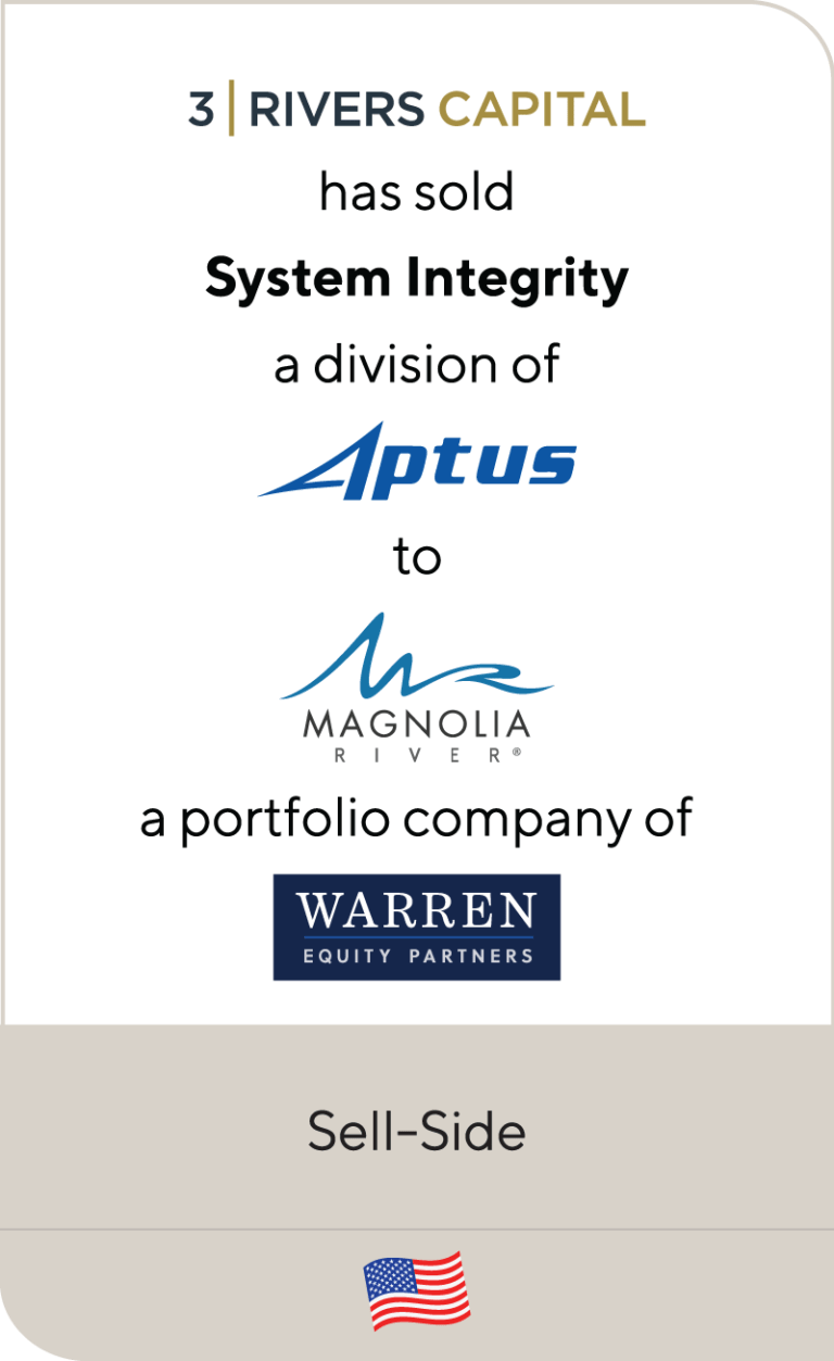 3 Rivers Capital has sold System Integrity, a division of Aptus Group ...