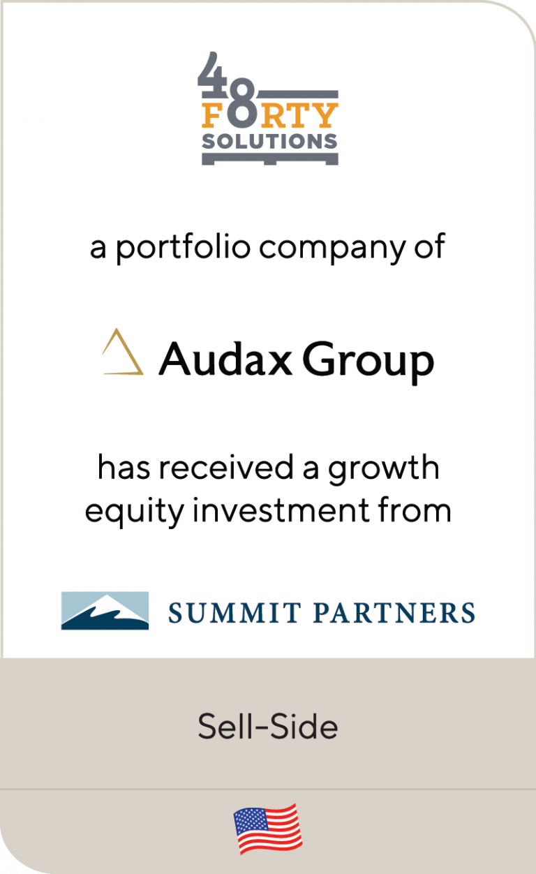 48forty Solutions, a portfolio company of Audax Group, has received a ...