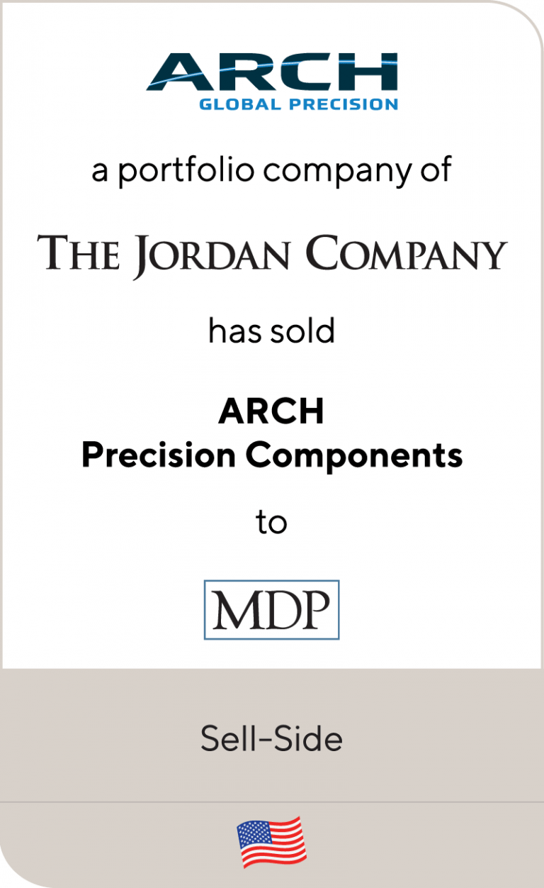 ARCH Precision Components has been sold to Madison Dearborn Partners ...