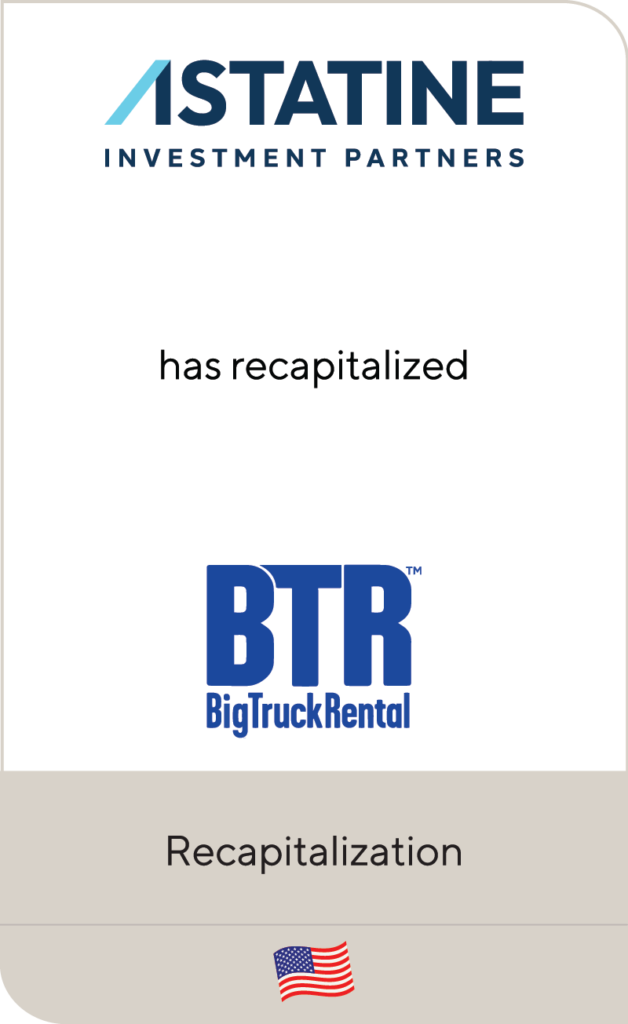 Astatine Investment Partners has recapitalized Big Truck Rental ...