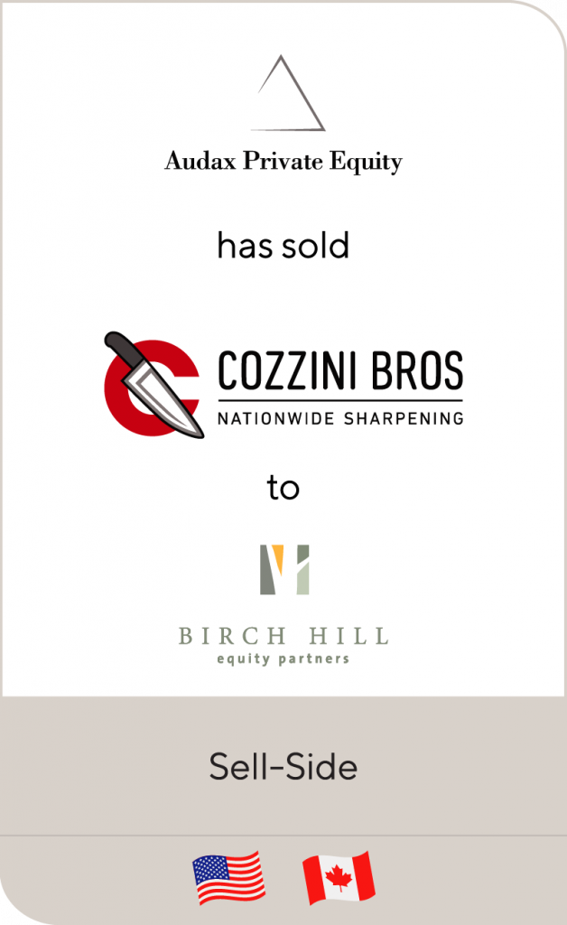 Audax Private Equity has sold Cozzini Bros. to Birch Hill Equity ...