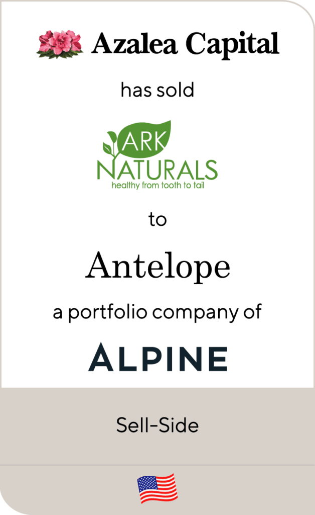 Azalea Capital has sold Ark Naturals to Antelope, a portfolio company ...