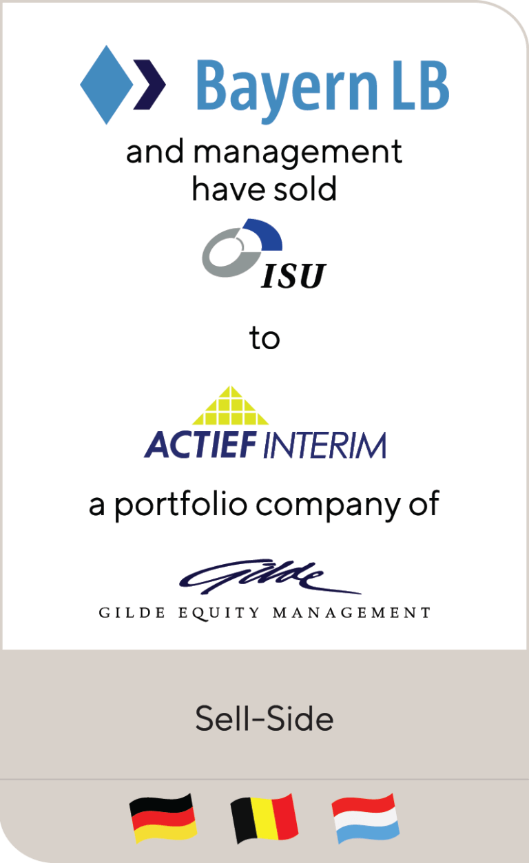 Bayern LB and management have sold ISU to Actief Interim, a portfolio company of Gilde Equity ...