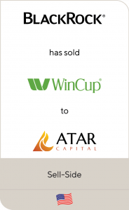WinCup has been sold to Atar Capital - Lincoln International LLC