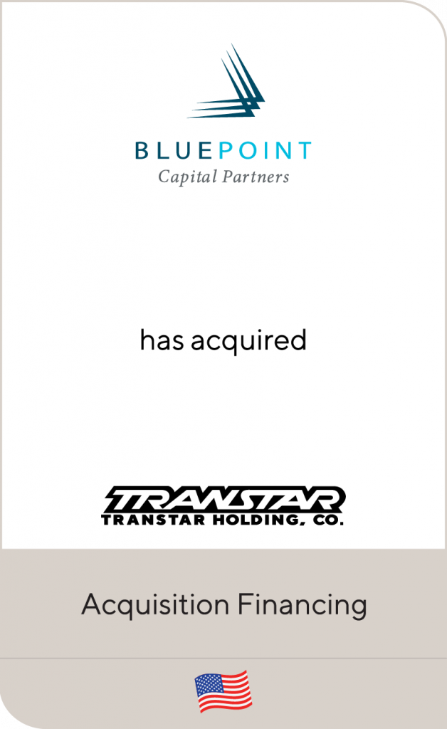 Blue Point Capital has acquired Transtar - Lincoln International LLC