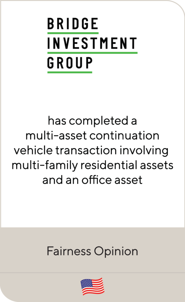 Bridge Investment Group has completed a multi-asset continuation ...