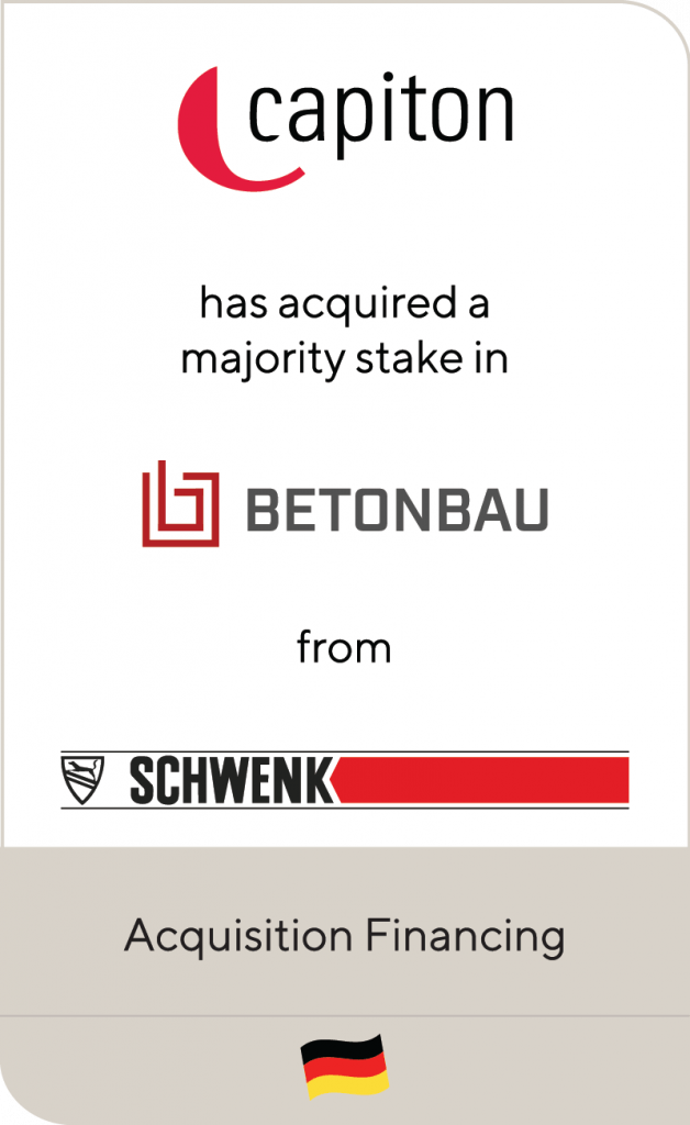 capiton AG has acquired a majority stake in Betonbau Group from SCHWENK ...