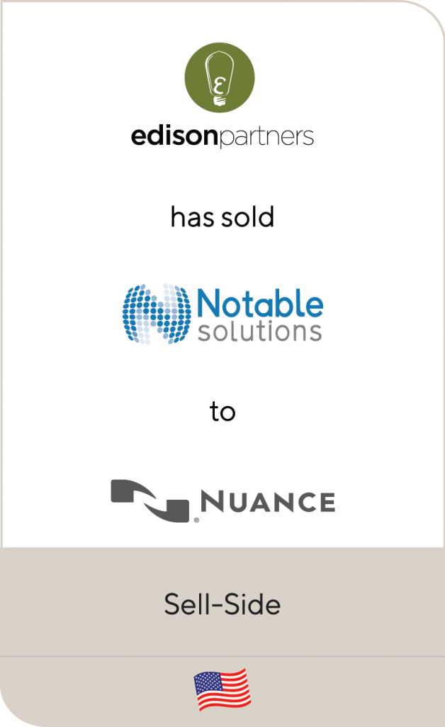 Edison Partners has sold Notable Solutions to Nuance Communications ...
