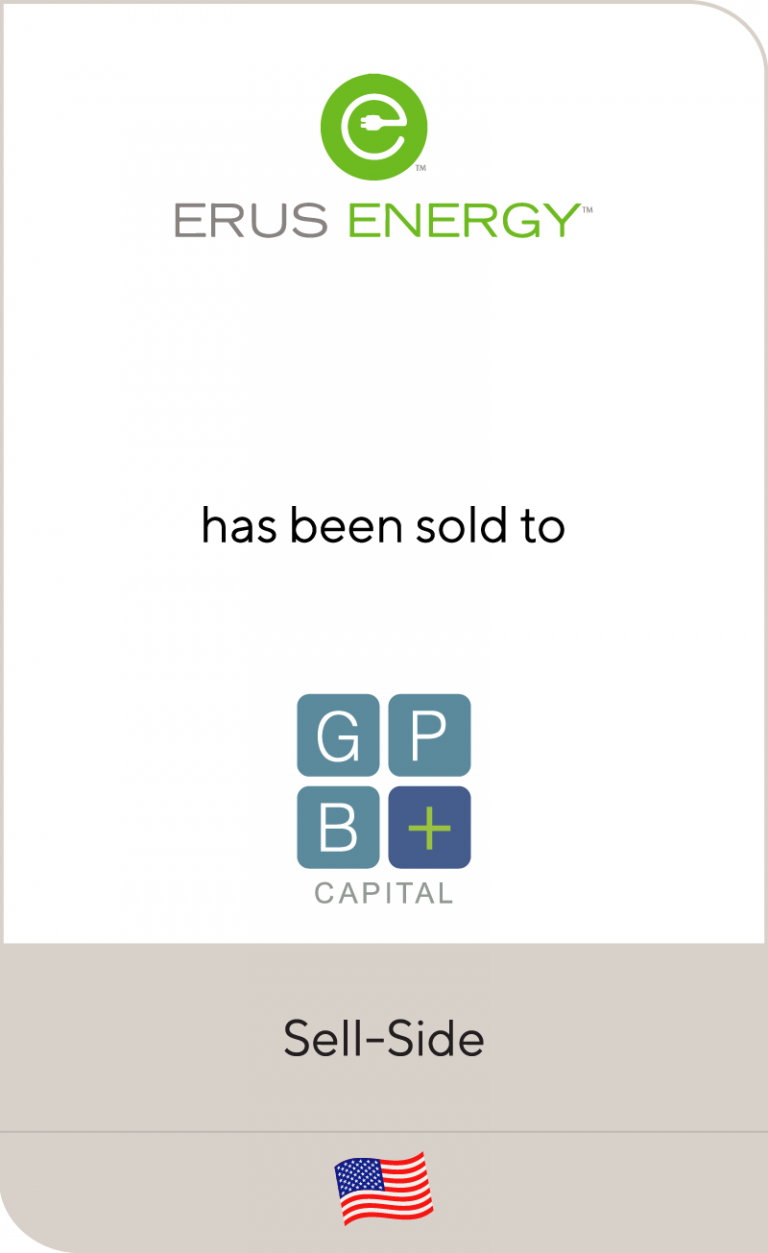 Erus Energy has been sold to GPB Capital - Lincoln International LLC