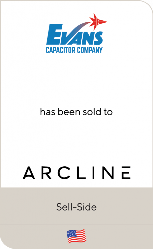 Evans Capacitor Company has been sold to Arcline Investment Management ...