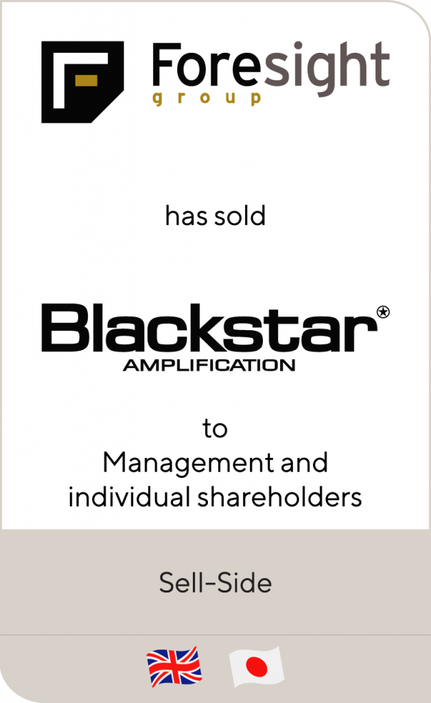 Foresight Group has sold Blackstar Amplification to management ...