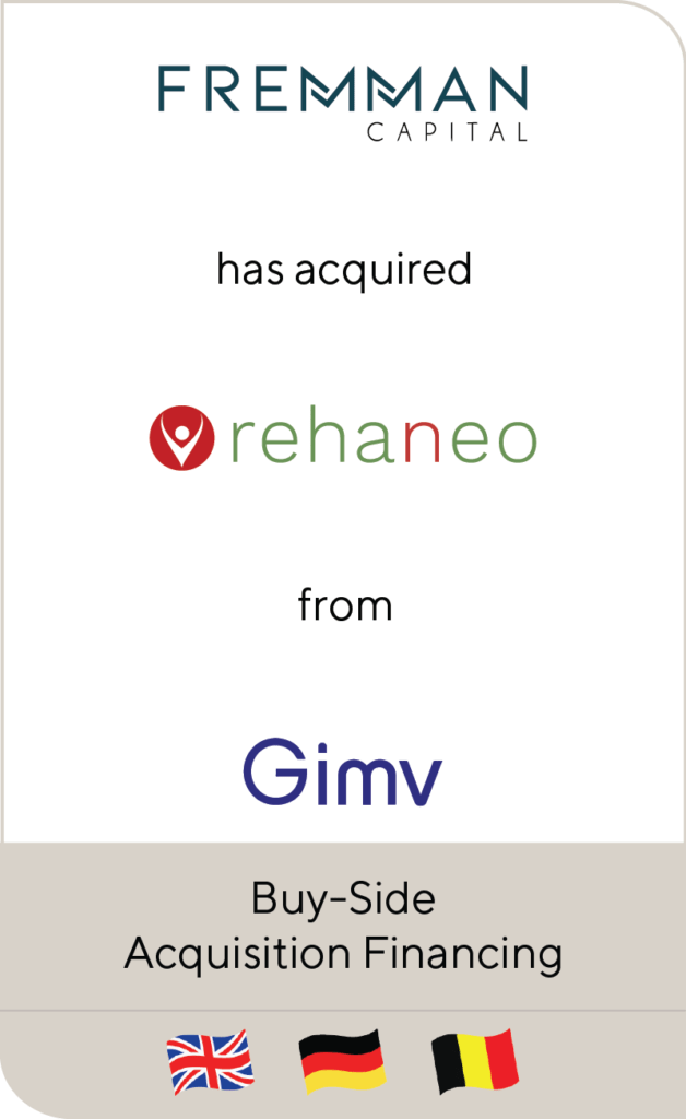 Fremman Capital has acquired rehaneo from Gimv - Lincoln International LLC