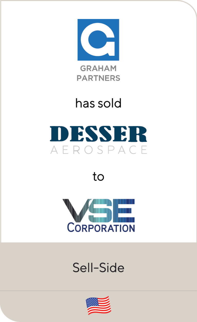 Graham Partners has sold Desser Aerospace to VSE Corporation - Lincoln ...