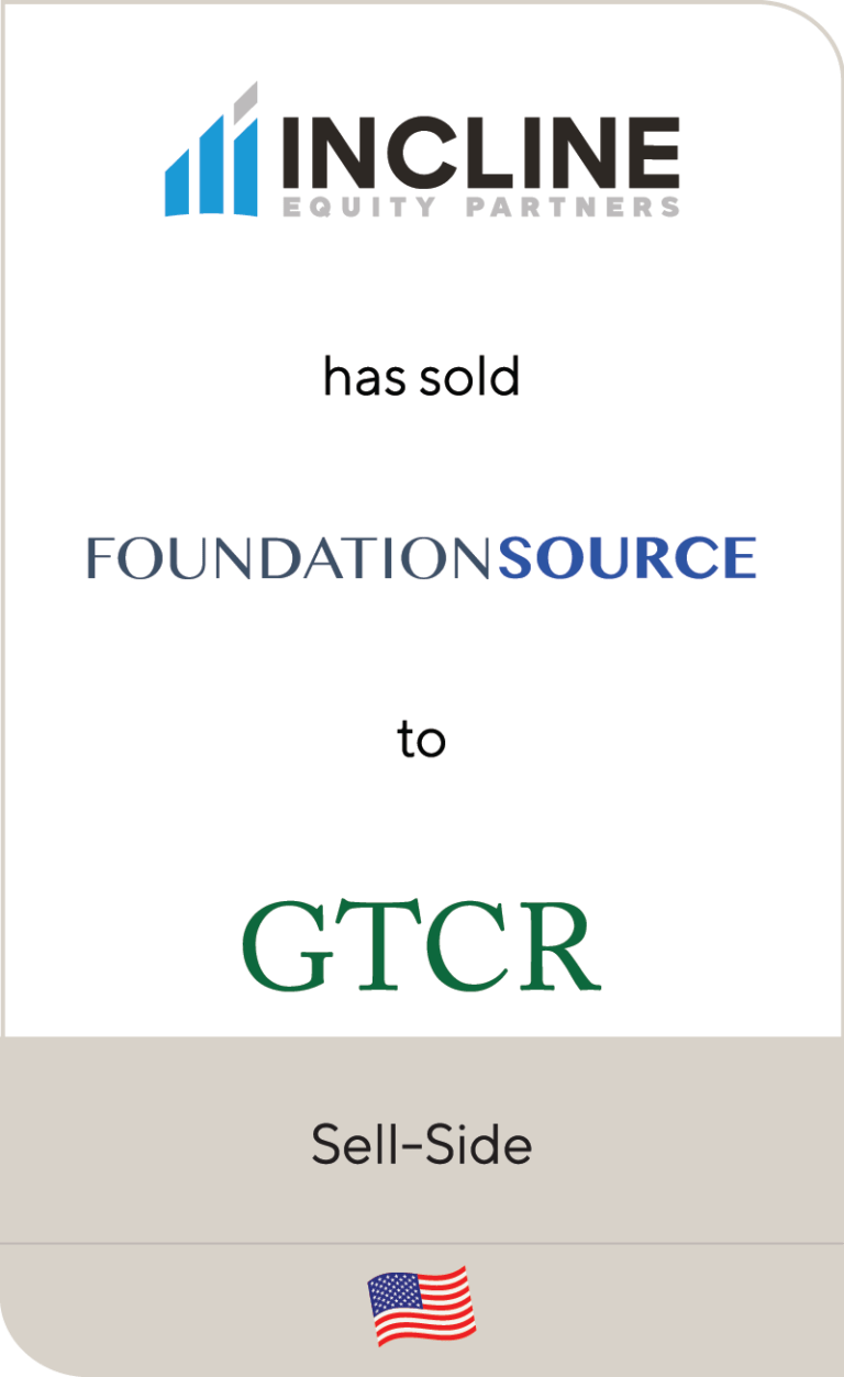 Incline Equity Partners has sold Foundation Source to GTCR - Lincoln ...