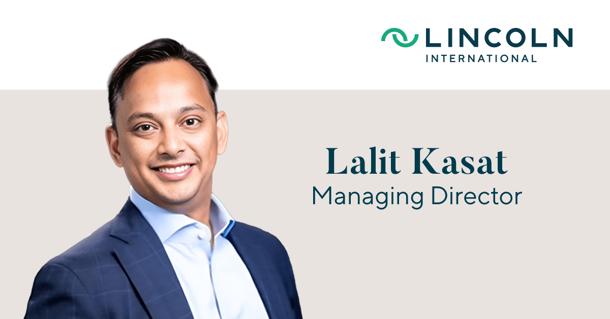 Lalit Kasat - Lincoln International LLC