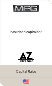 MFG has raised capital for A-Z Wire & Cable - Lincoln International LLC
