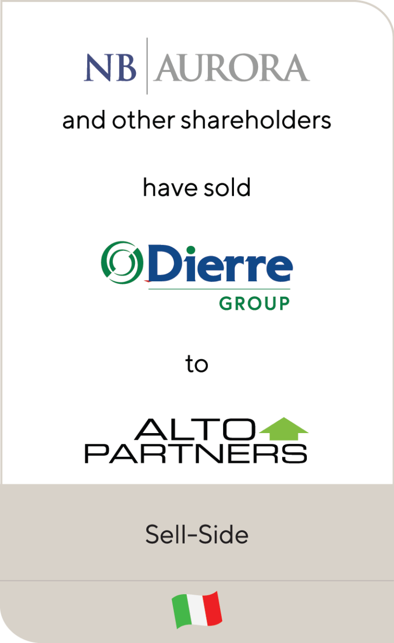 NB Aurora and other shareholders have sold Dierre Group to Alto ...