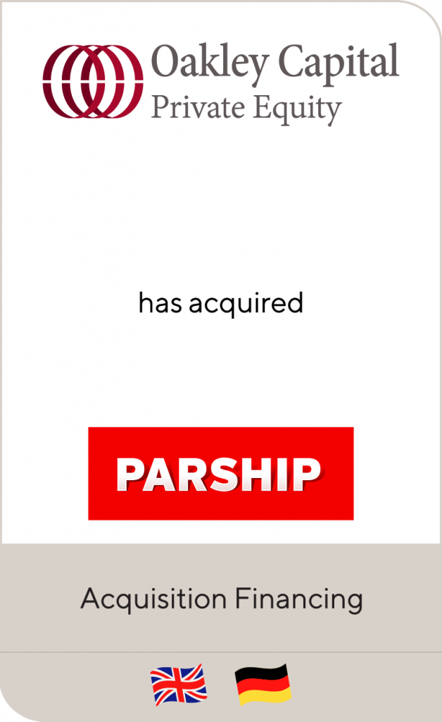 Oakley Capital Private Equity has raised financing to acquire PARSHIP ...