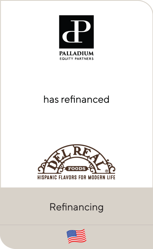 Palladium Equity Partners has refinanced Del Real Foods - Lincoln ...