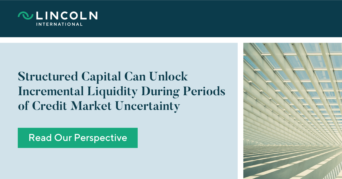 Structured Capital Can Unlock Incremental Liquidity During Periods of ...