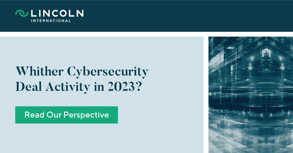 Whither Cybersecurity Deal Activity in 2023? - Lincoln International LLC