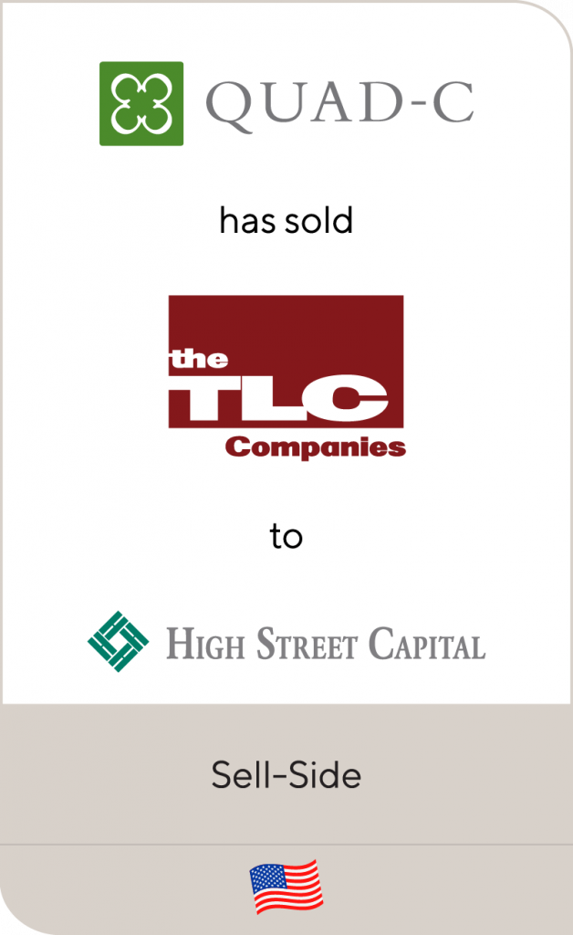 Quad-C has sold TLC Companies to High Street Capital - Lincoln ...
