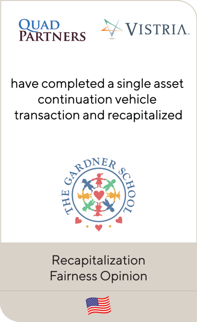 Quad Partners and Vistria has completed a single asset continuation ...