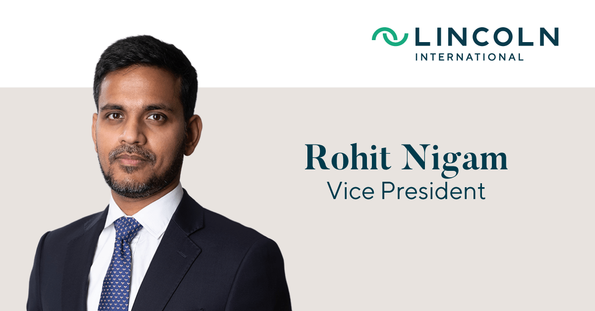 Rohit Nigam - Lincoln International LLC
