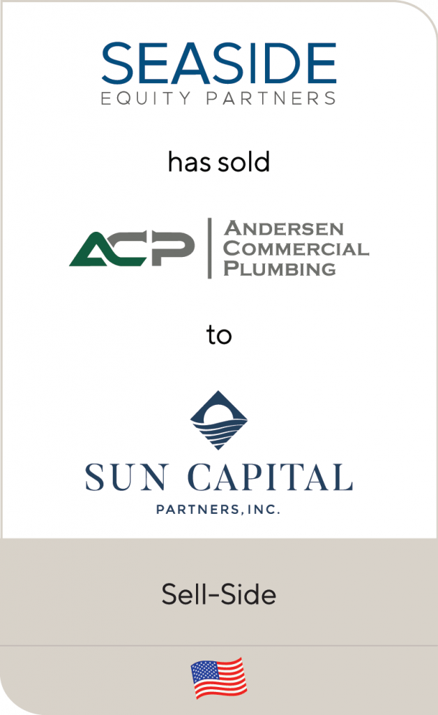 Seaside Equity Partners has sold Andersen Commercial Plumbing to Sun ...