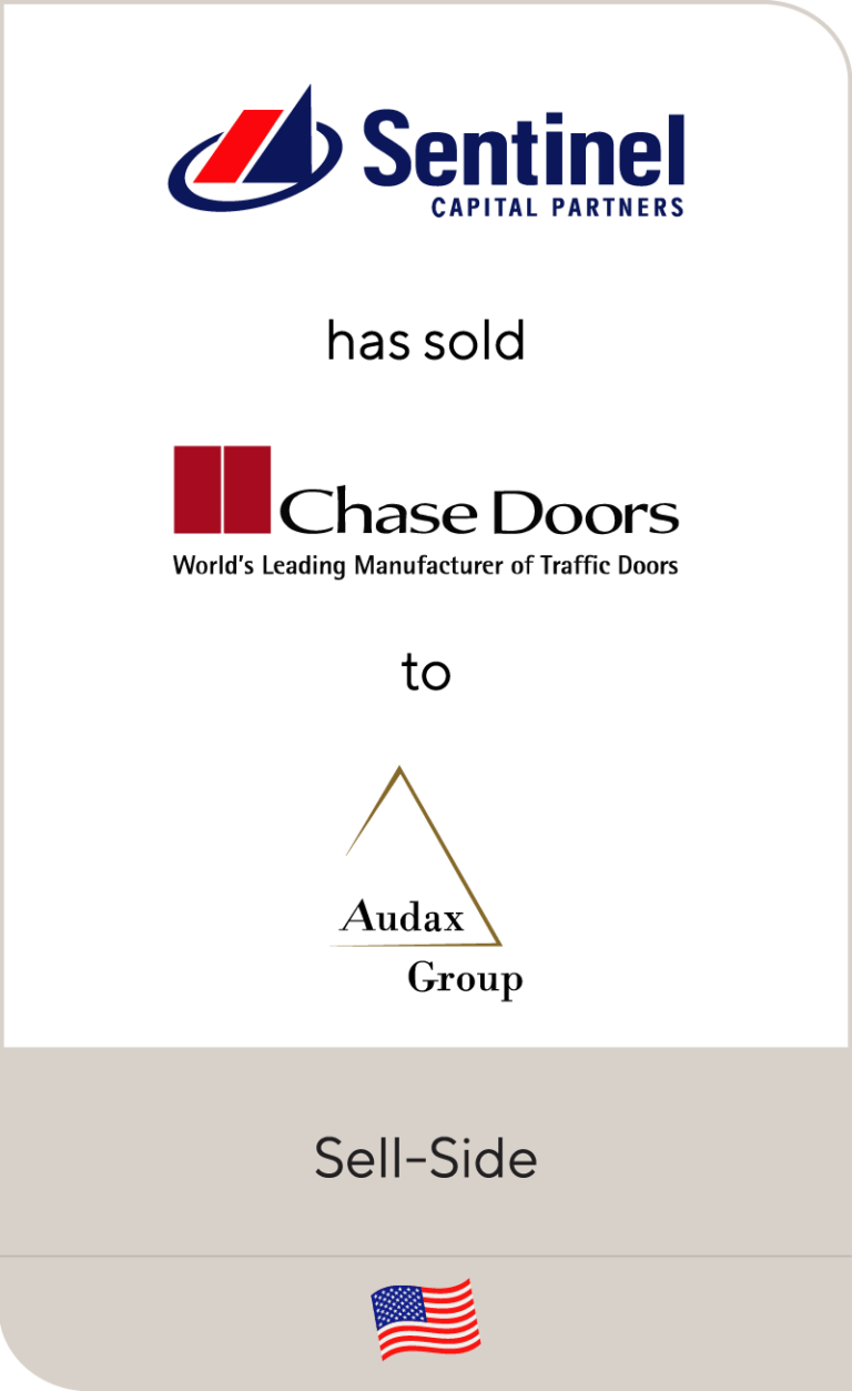 Sentinel Capital Partners has sold Chase Doors to Audax Group - Lincoln ...