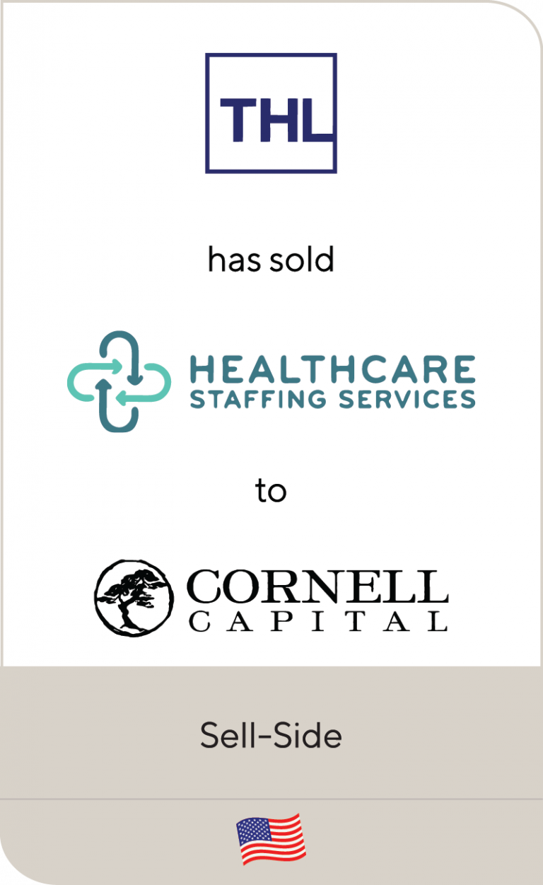 Thomas H. Lee Partners has sold Healthcare Staffing Services to Cornell ...