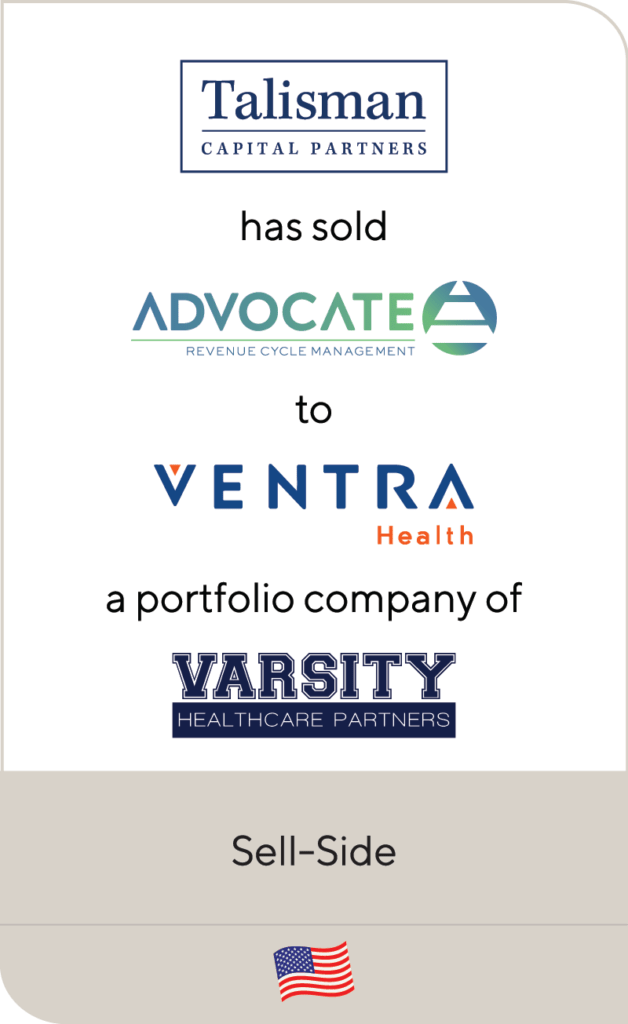Talisman Capital Partners has sold ADVOCATE RCM to Ventra Health, a ...