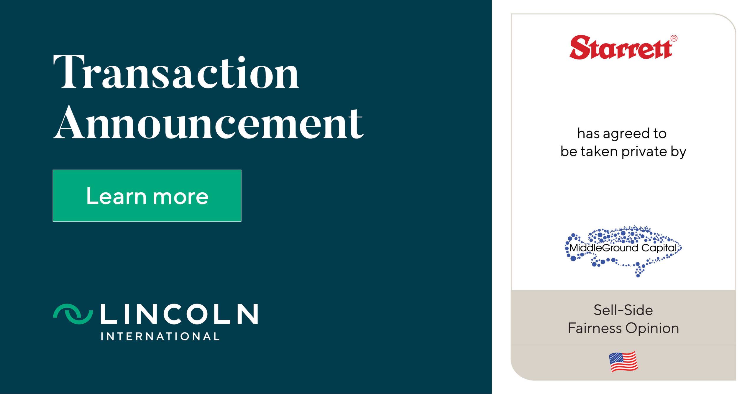 The L.S. Starrett Company has been taken private by MiddleGround Capital - Lincoln International LLC