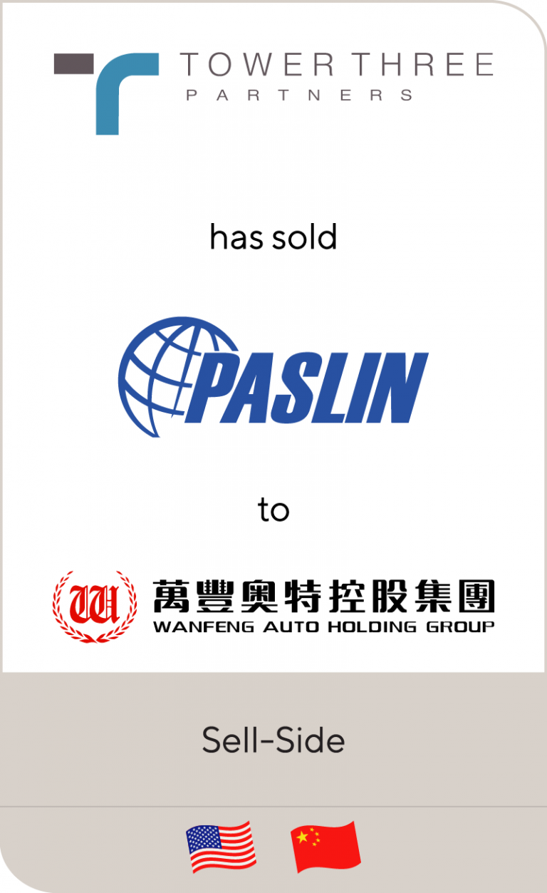 Tower Three Partners has sold The Paslin Company to Zhejiang Wanfeng ...