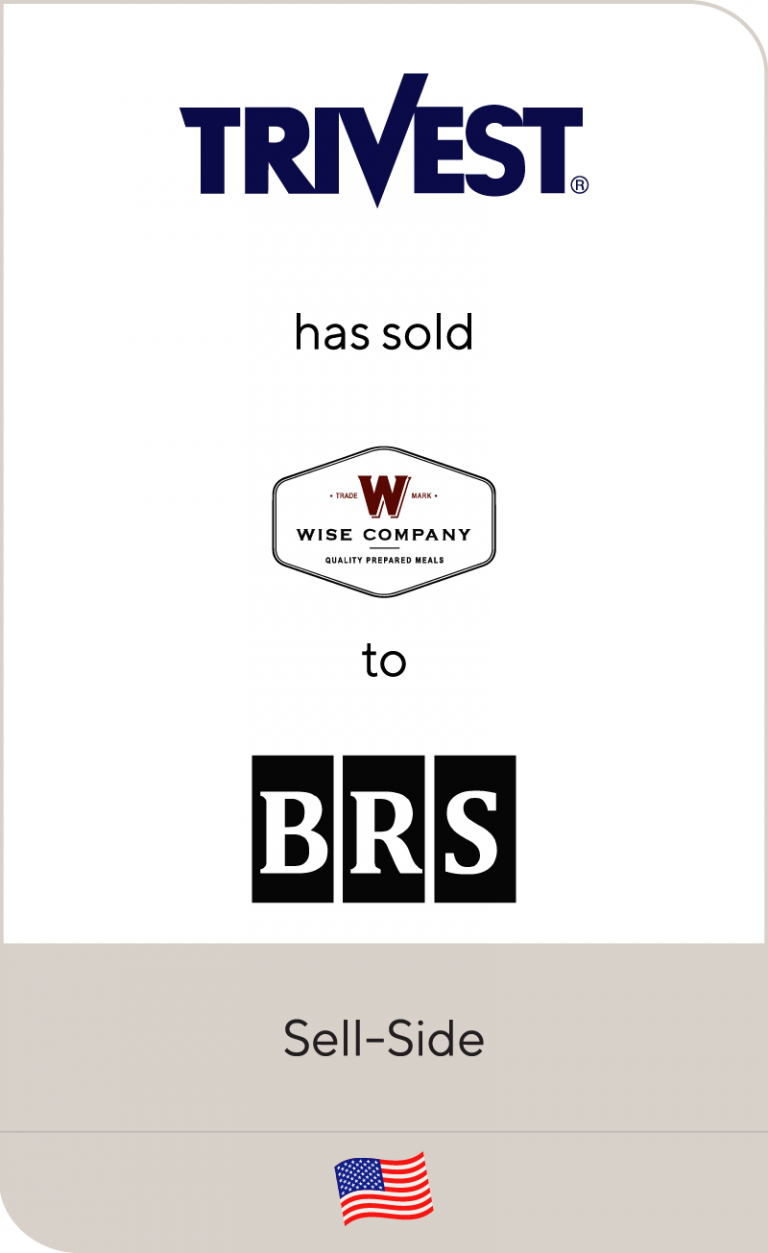 Trivest Partners has sold Wise Company to Bruckmann, Rosser, Sherrill ...
