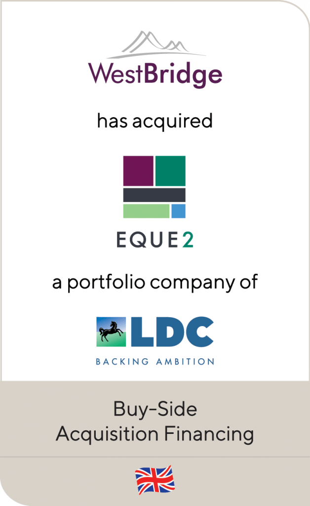 WestBridge has acquired Eque2 from LDC - Lincoln International LLC