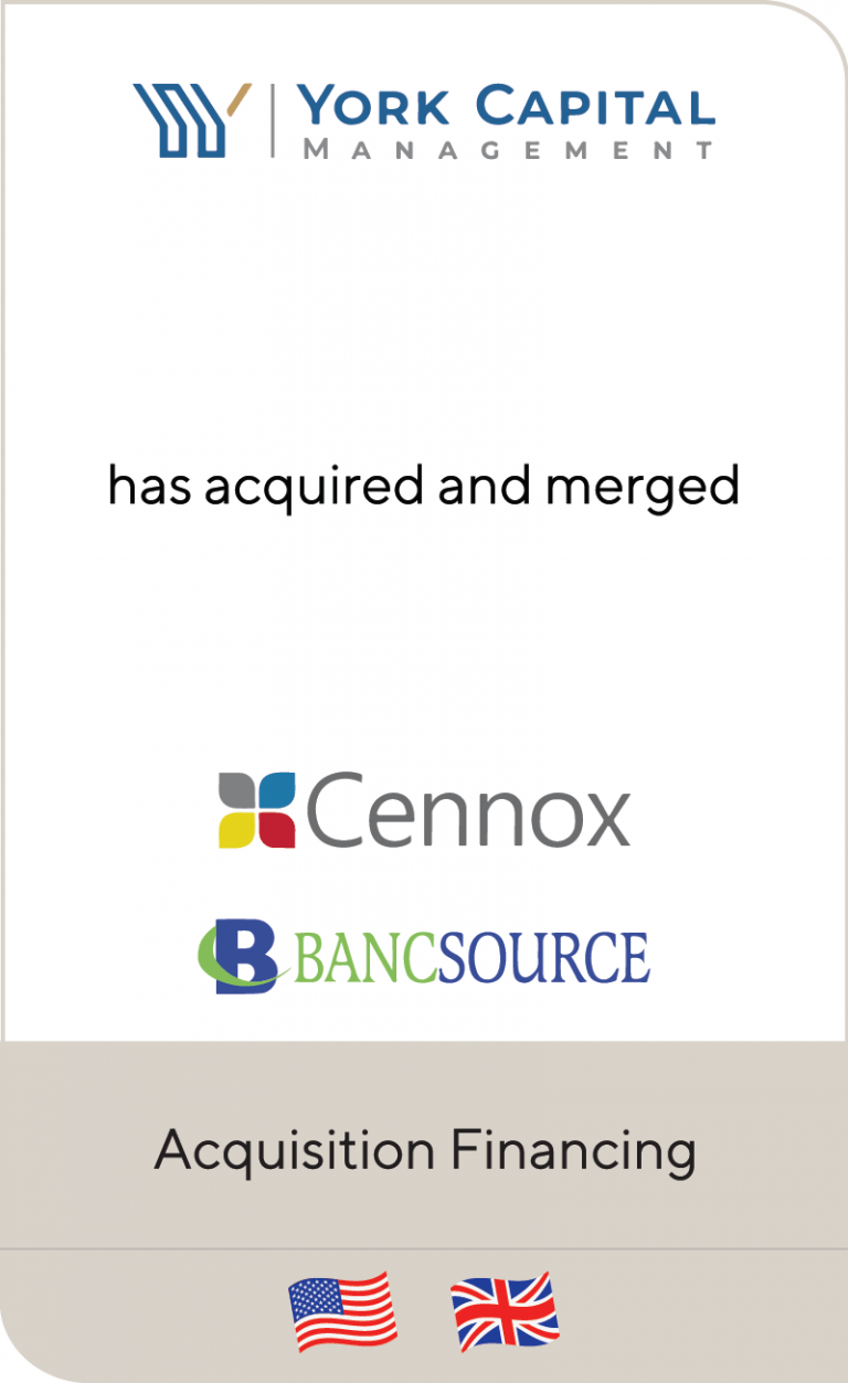York Capital Management has acquired and merged Cennox and Bancsource ...