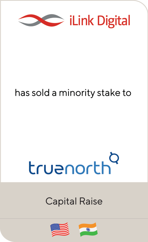 iLink Digital has received an equity investment from True North ...